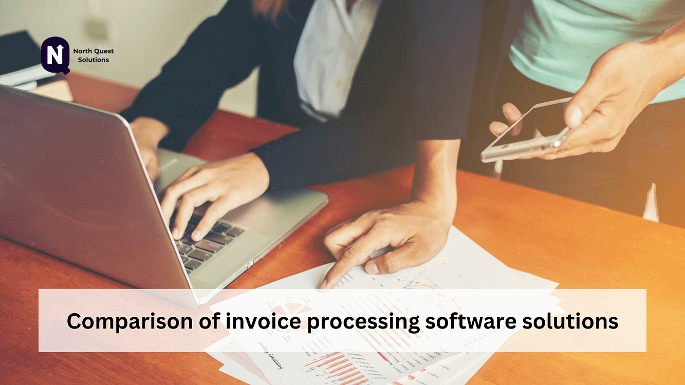 Comparison of iInvoice Processing Services software solutions - Northguest solutions